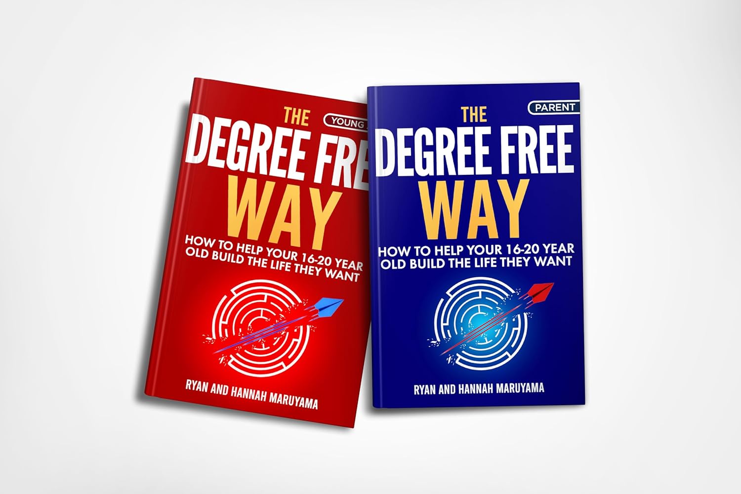 The Degree Free Way: How to Help Your 16-20 Year Old Build the Life ...