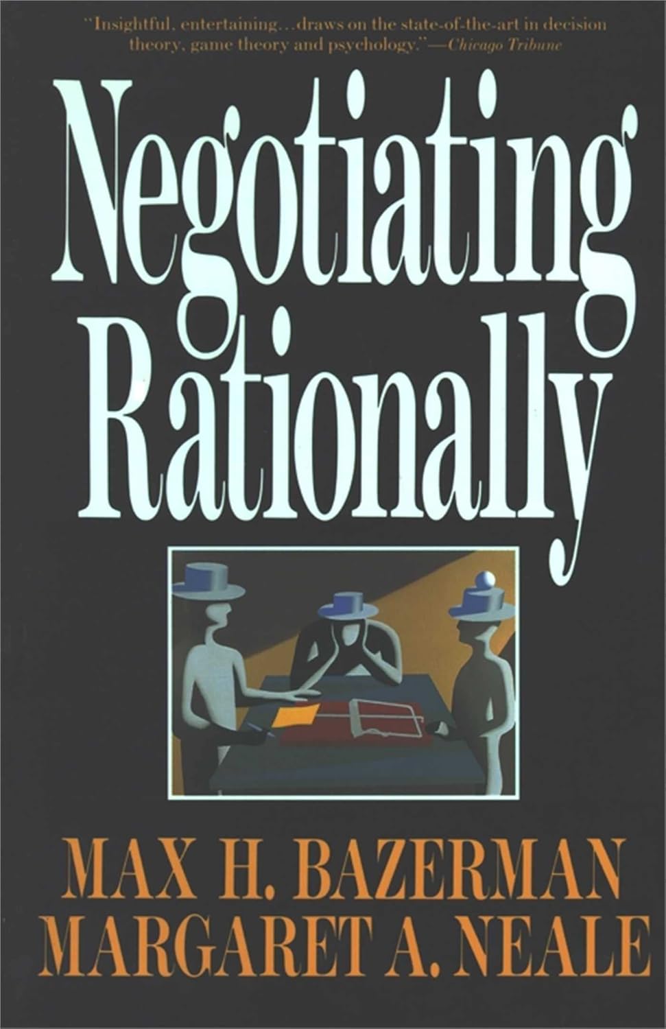 Negotiating Rationally: Max H. Bazerman, Margaret Neale: 9780029019863 ...