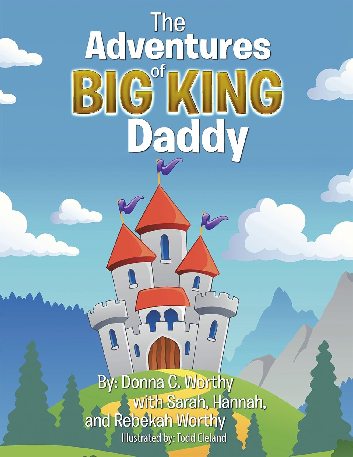 The Adventures of Big King Daddy - Kindle edition by Hannah, Sarah ...