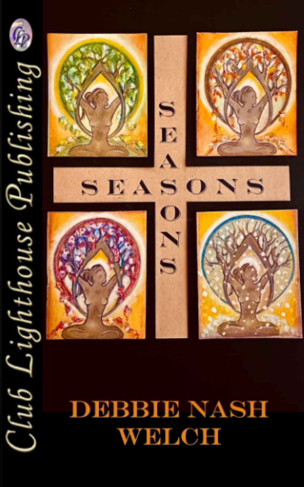 SEASONS: Welch, Debbie Nash: 9781772172409: Amazon.com: Books