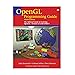 OpenGL Programming Guide: The Official Guide to Learning OpenGL, Version 2, 5th Edition: Woo ...