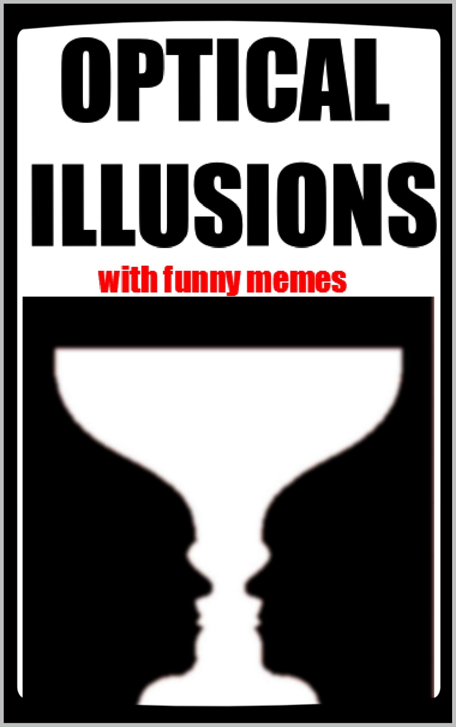 Buy Memes: Optical Illusions And Funny Memes! Super EPIC BOOK OF FUN Oh ...