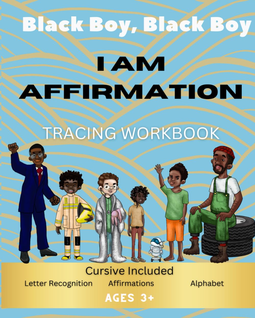 Black Boy, Black Boy: I Am Affirmation: ABC Letter Tracing Coloring ...