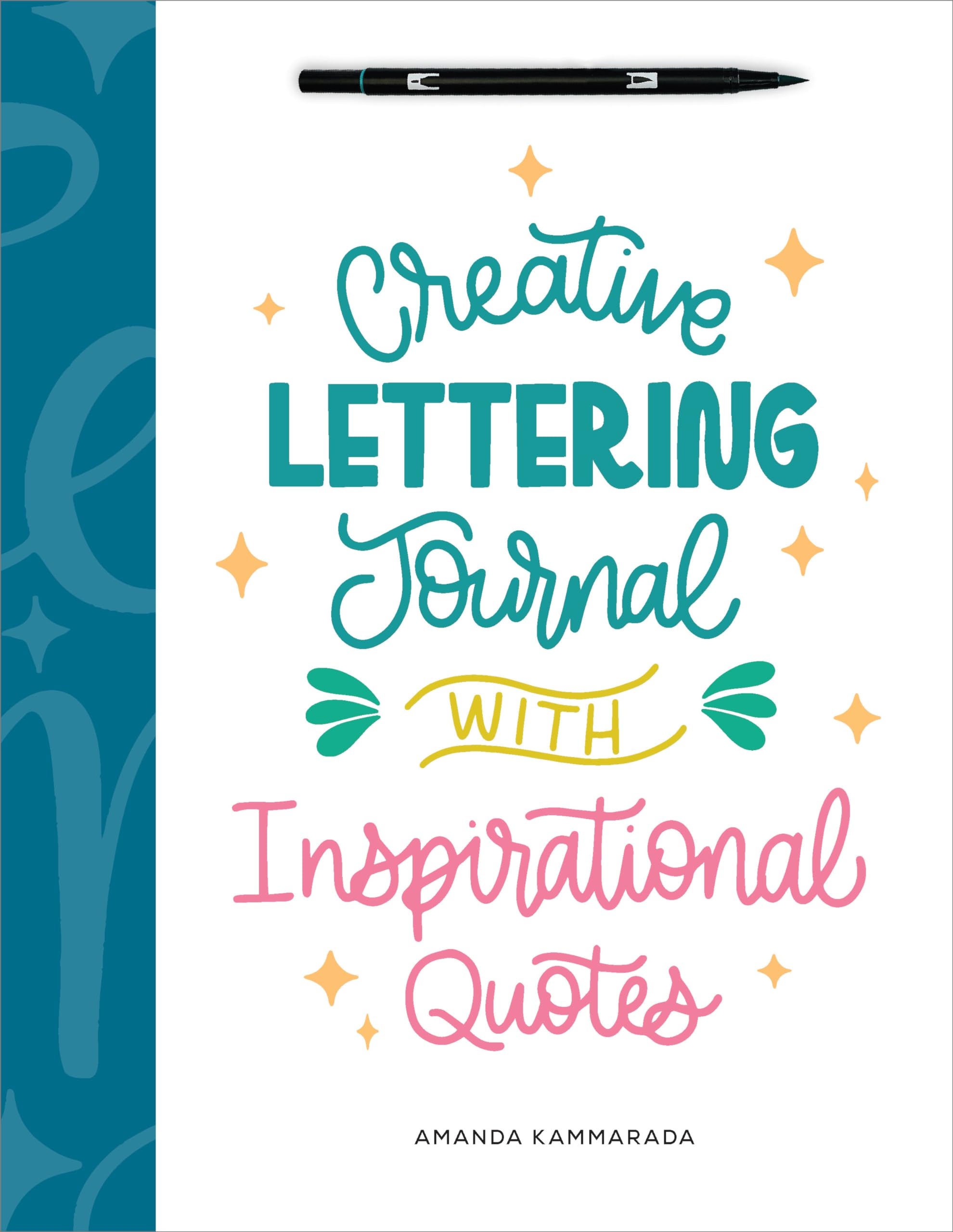 Creative Lettering Journal with Inspirational Quotes: Kammarada, Amanda ...