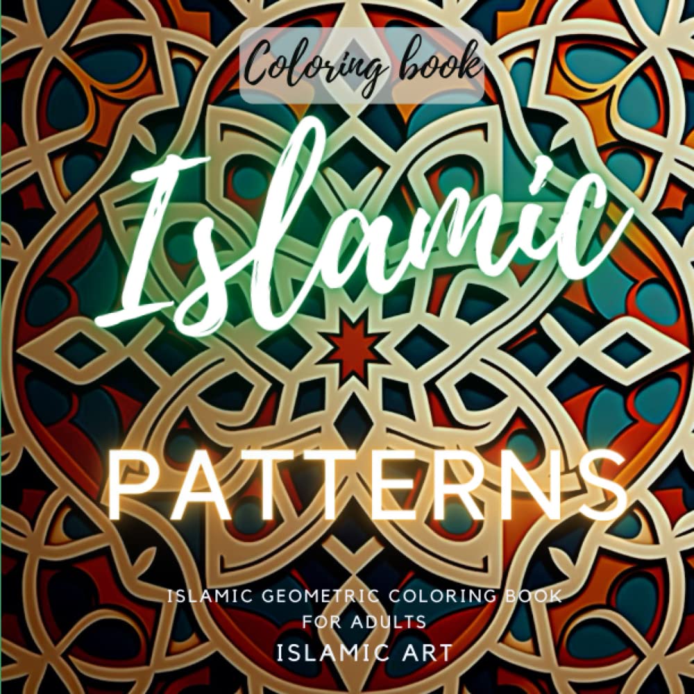 Buy Islamic patterns: Islamic art coloring book with varied geometric ...