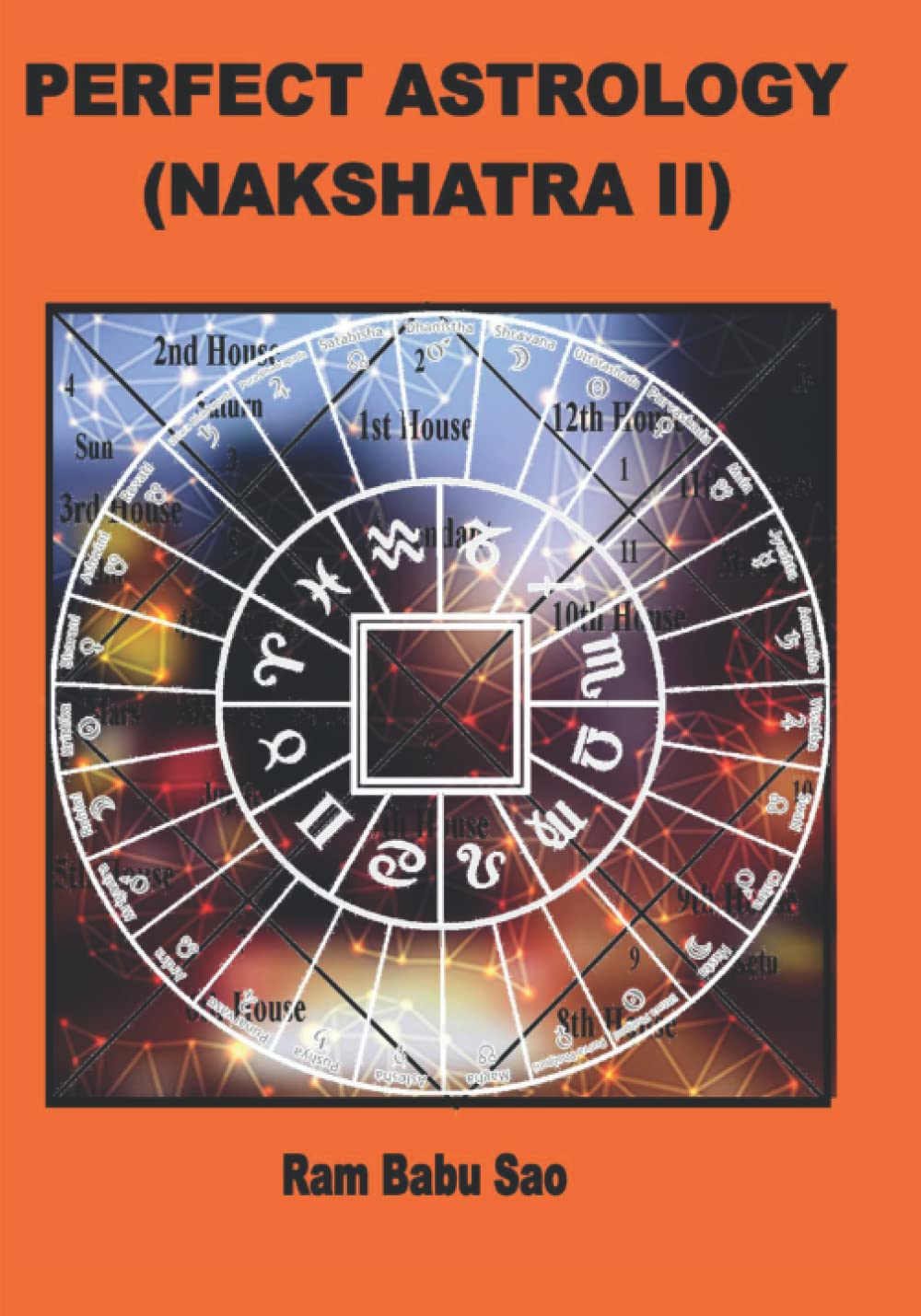 Perfect Astrology (Nakshatra-II): Nakhatra Astrology (Advanced ...