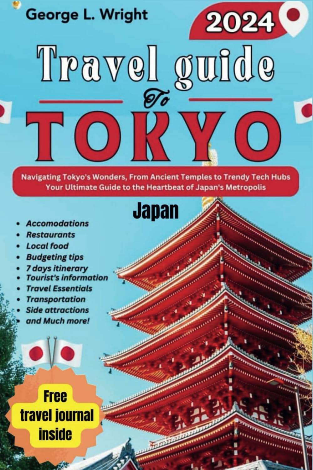 Travel guide to Tokyo Japan 2024: Vacation guide book for tourists and ...
