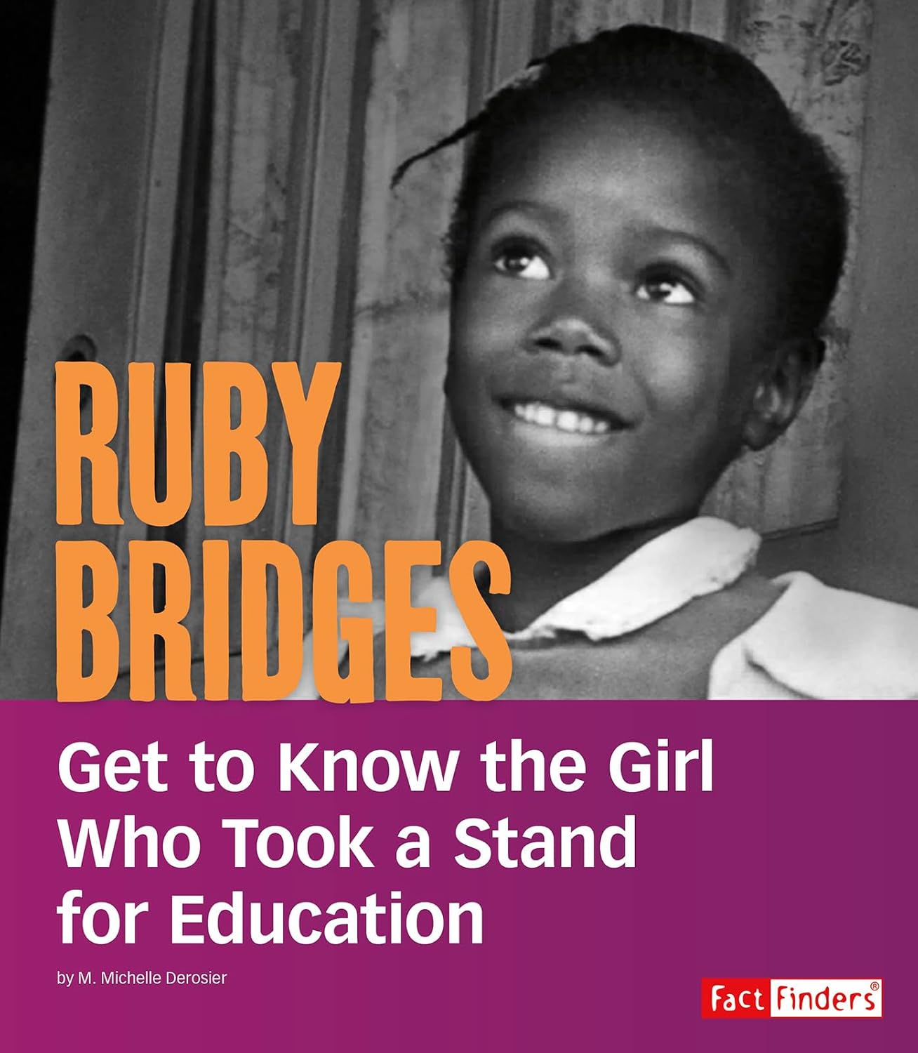 Ruby Bridges: Get to Know the Girl Who Took a Stand for Education ...
