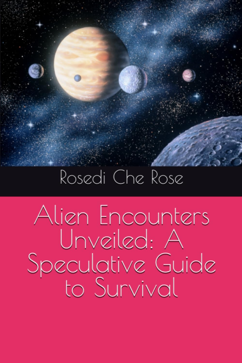 Amazon.com: Alien Encounters Unveiled: A Speculative Guide to Survival ...