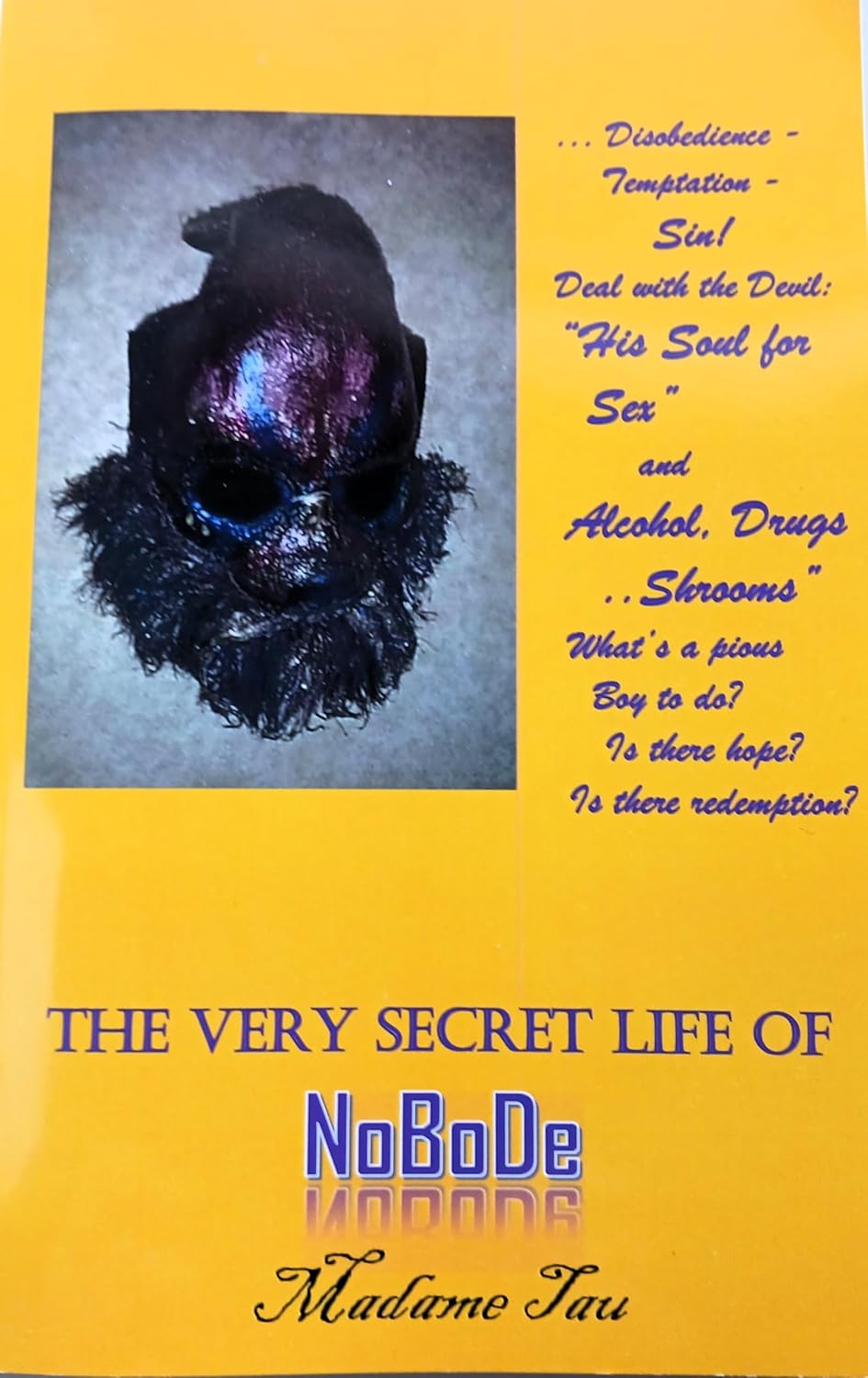 The Very Secret Life of NoBoDe: Madame Tau: 9780645681802: Amazon.com ...