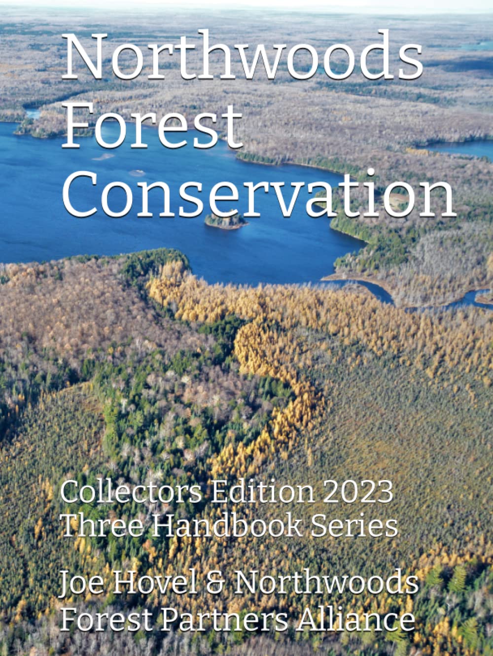 Northwoods Forest Conservation: Collectors Edition 2023 A Three ...