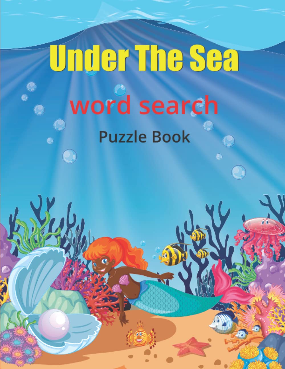 Under The Sea Word Search: Fun Word Search Puzzle For Clever Kids 4-8 ...