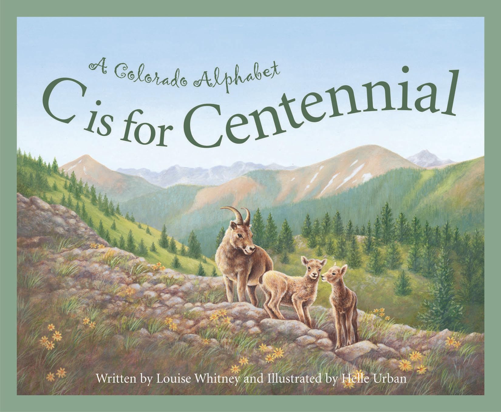 C Is for Centennial : A Colorado Alphabet (Alphabet Series): Whitney ...
