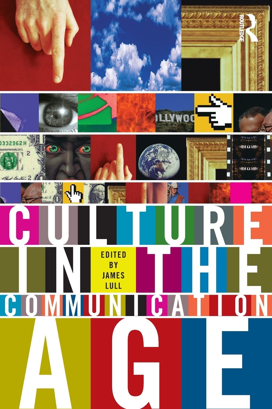 Culture in the Communication Age (Comedia): Lull, James: 9780415221177 ...