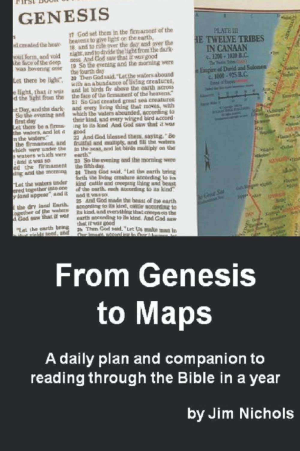 From Genesis to Maps: A daily plan and companion to reading through the ...