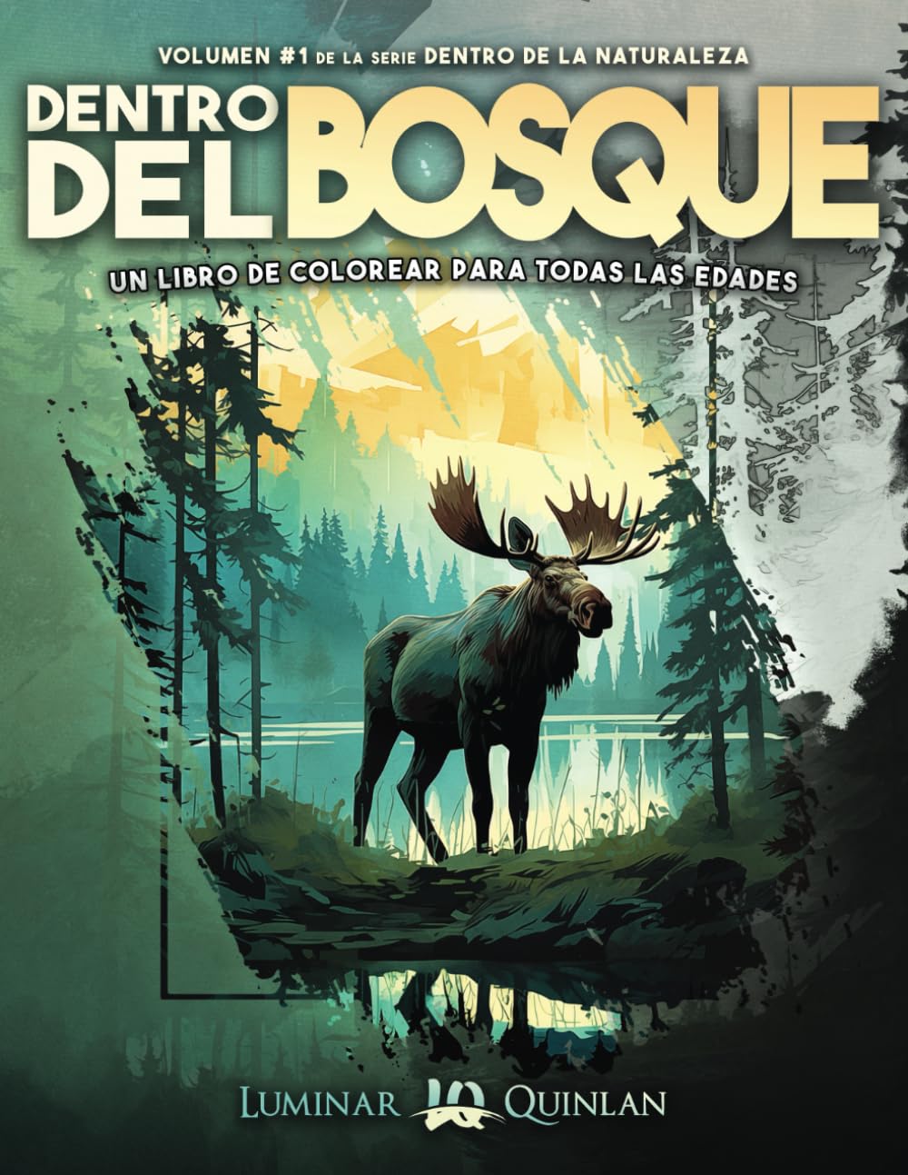 Dentro Del Bosque: Un Libro De Colorear Para Todas Las Edades (Spanish ...