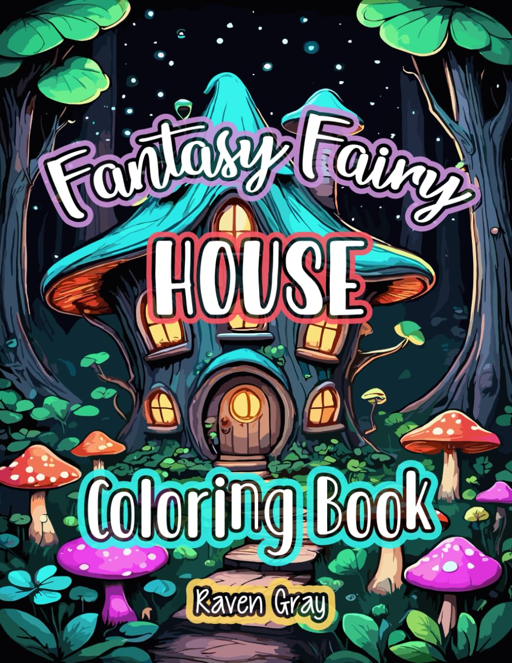 Amazon.com: Fantasy Fairy House Coloring Book: Magical Enchanted Fairy ...