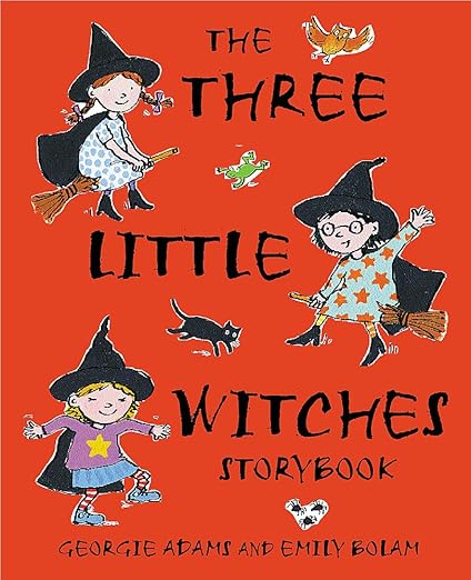 The Three Little Witches Storybook: Adams, Georgie: 9781842550748 ...