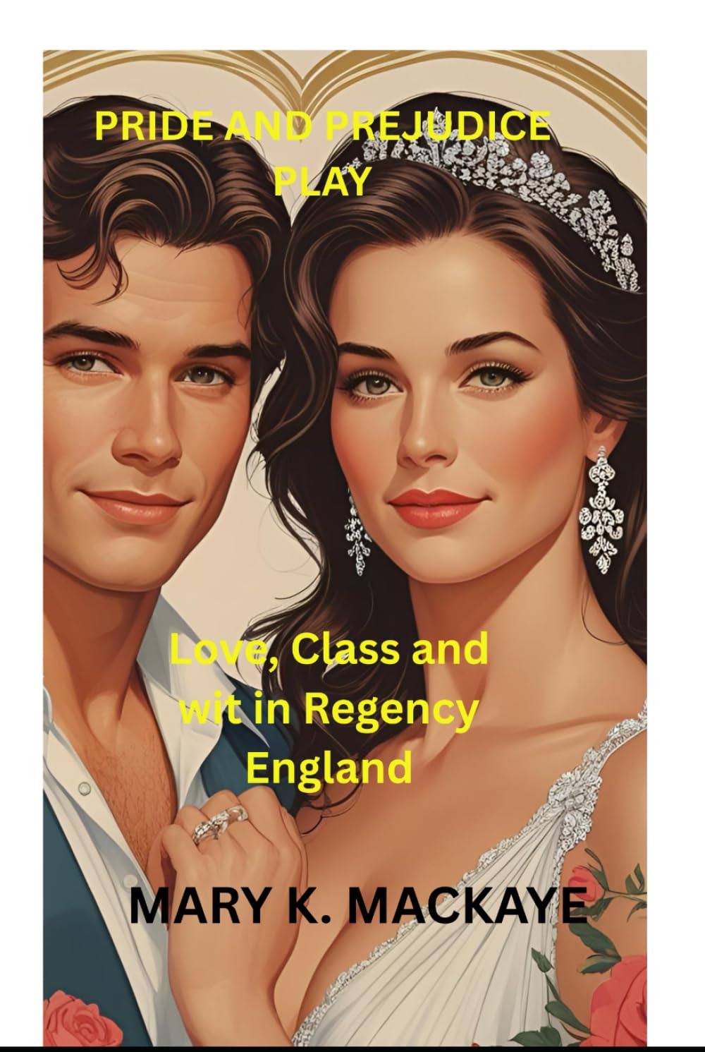 Compare pride and prejudice play: love, class and wit in regency ...