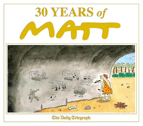 30 Years of Matt: The best of the best - brilliant cartoons from the ...