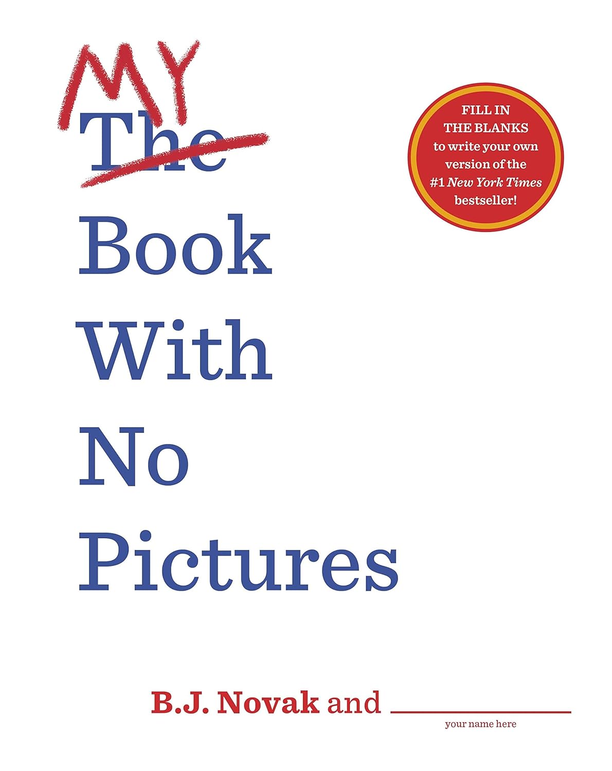 Amazon.com: My Book With No Pictures: 9780241444177: Novak, B. J.: Books
