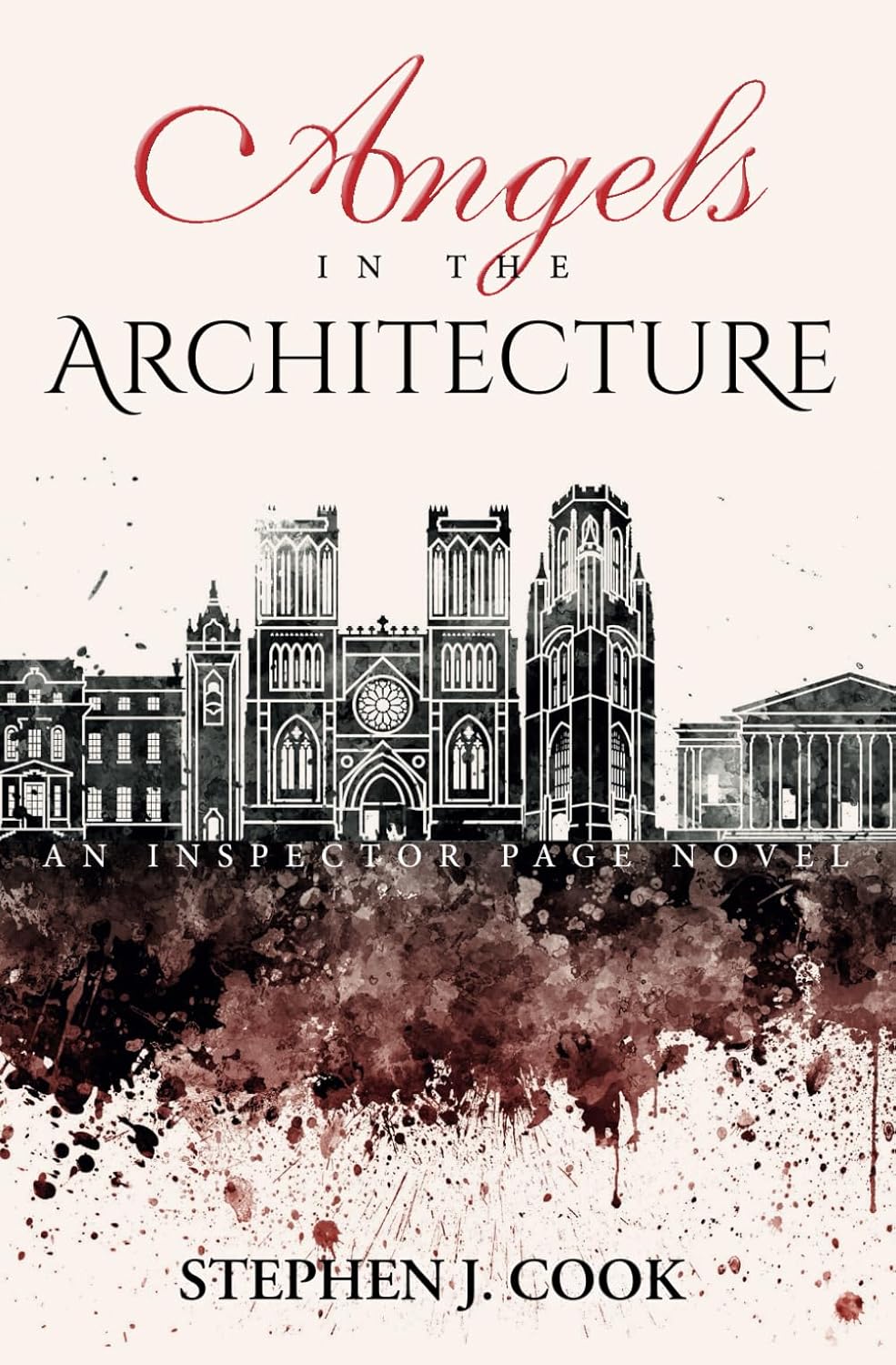 Angels In The Architecture: An Inspector Page Novel : Cook, Stephen J ...