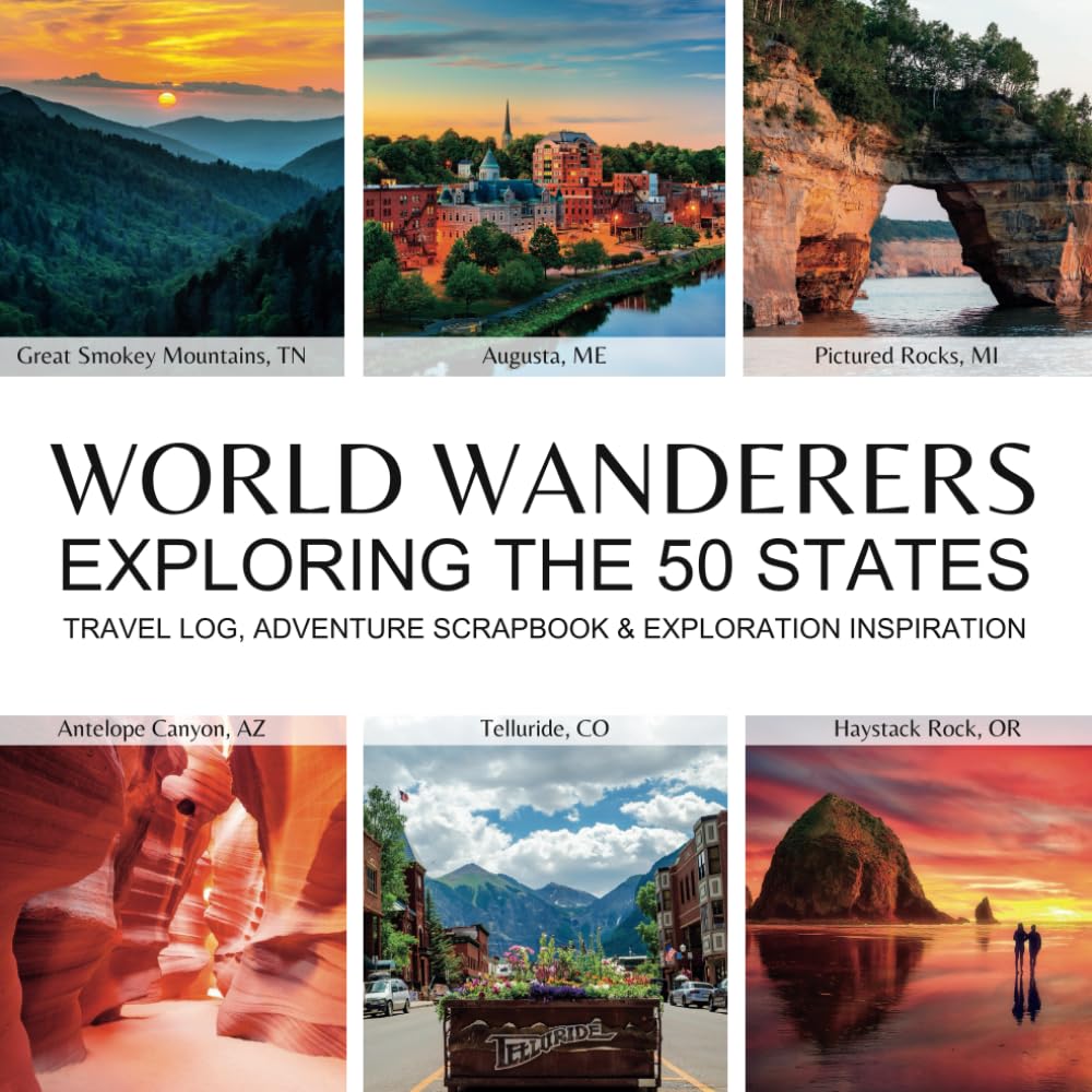 World Wanderers: Exploring the 50 States: Travel Log, Adventure ...