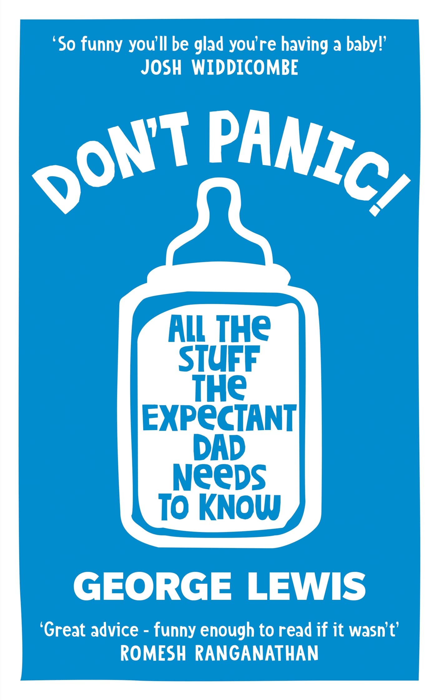 DON'T PANIC!: All the Stuff the Expectant Dad Needs to Know by ‘the ...