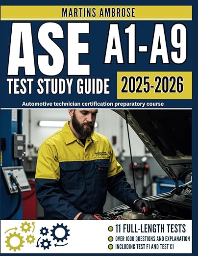 ASE A1-A9 TEST STUDY GUIDE 2025-2026: Automotive technician ...