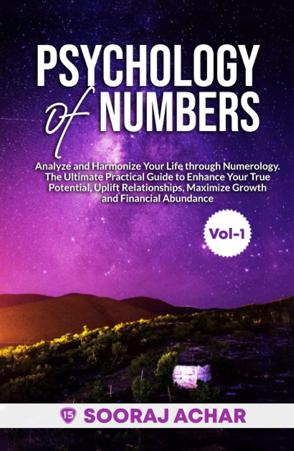 Psychology of Numbers Vol-1: Analyze and Harmonize Your Life through ...