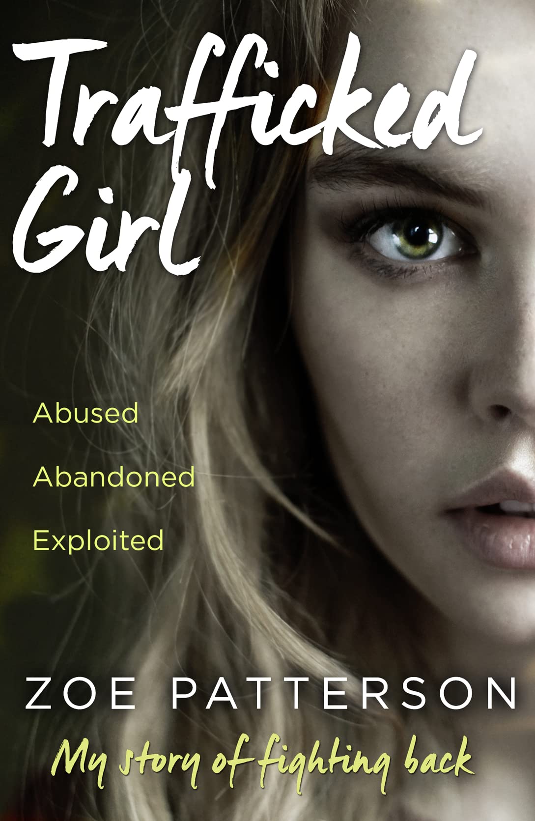 TRAFFICKED GIRL PB: Zoe Patterson and Jane Smith: 9780008148041: Amazon ...