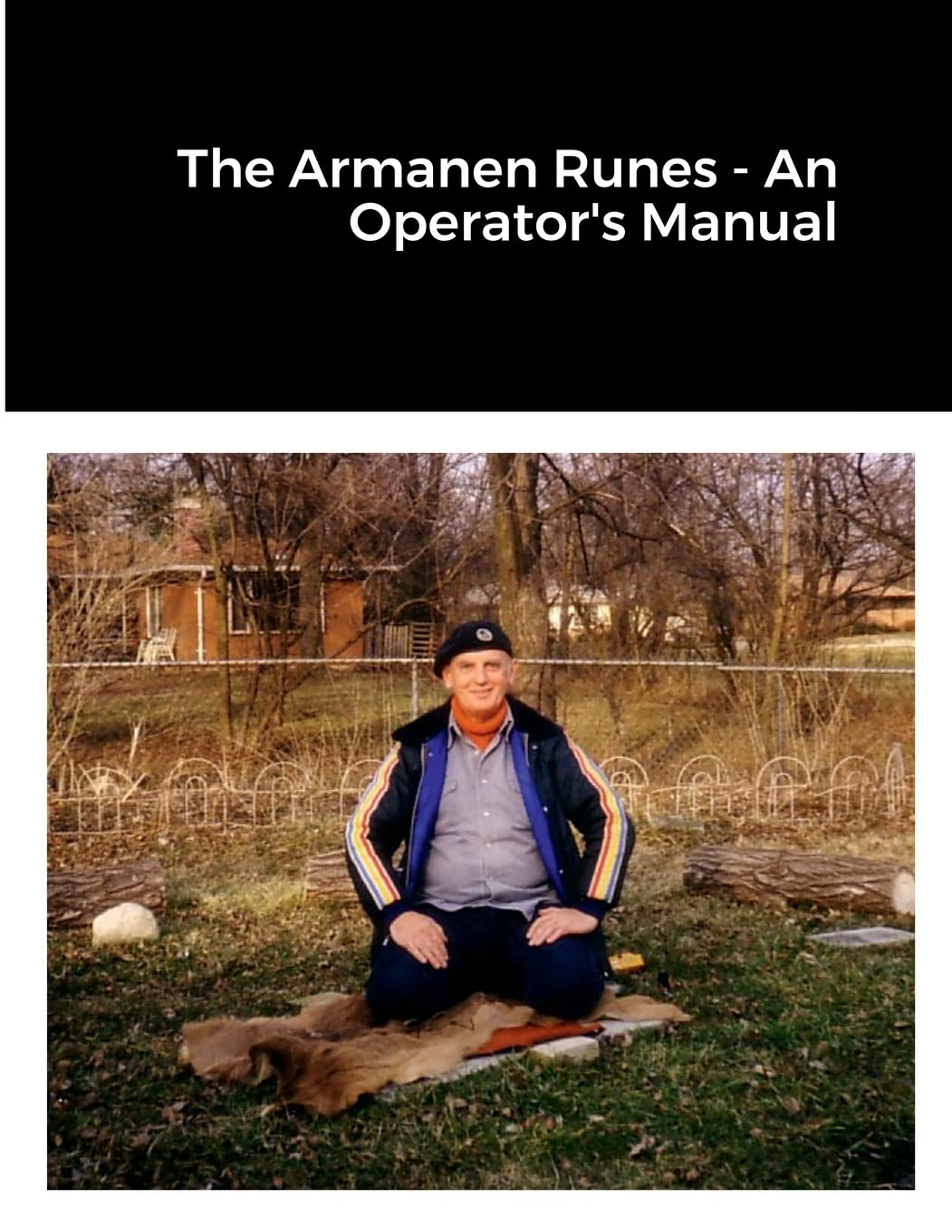 The Armanen Runes - An Operator's Manual: Buchanan, Douglas ...