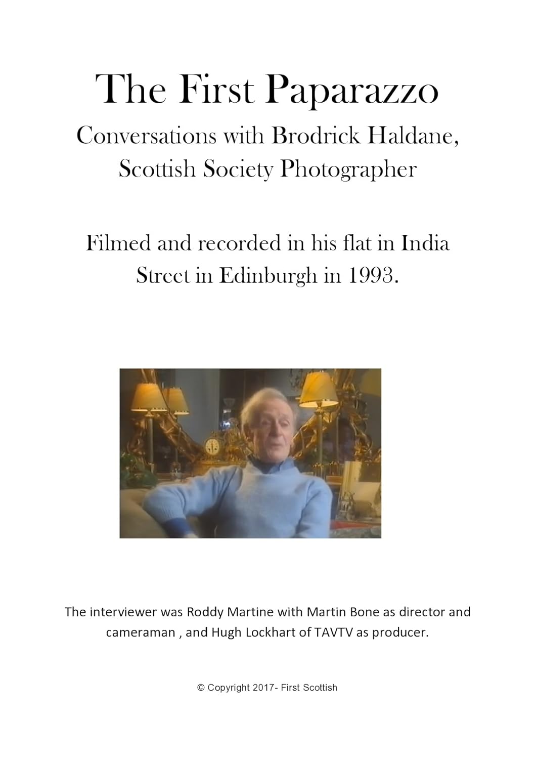The First Paparazzo: Conversations with Brodrick Haldane, Scottish ...