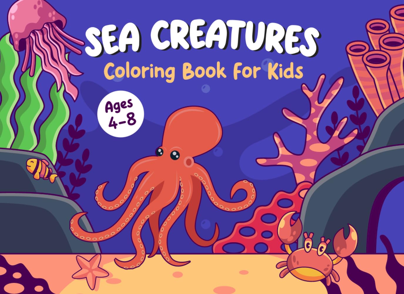 Sea Creatures Cute Coloring book: Ocean Animals Under the Sea life Fun ...
