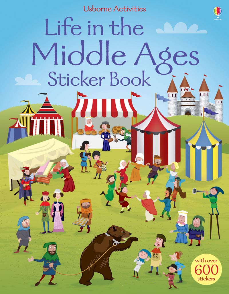 Life in the Middle Ages Sticker Book: 1 (Sticker Books): Amazon.co.uk ...