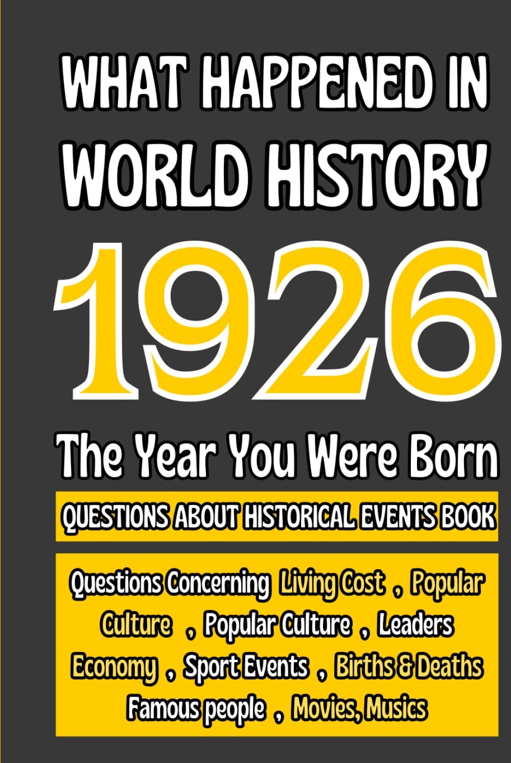 What Happened in World History 1926 The Year You Were Born: Flash Back ...