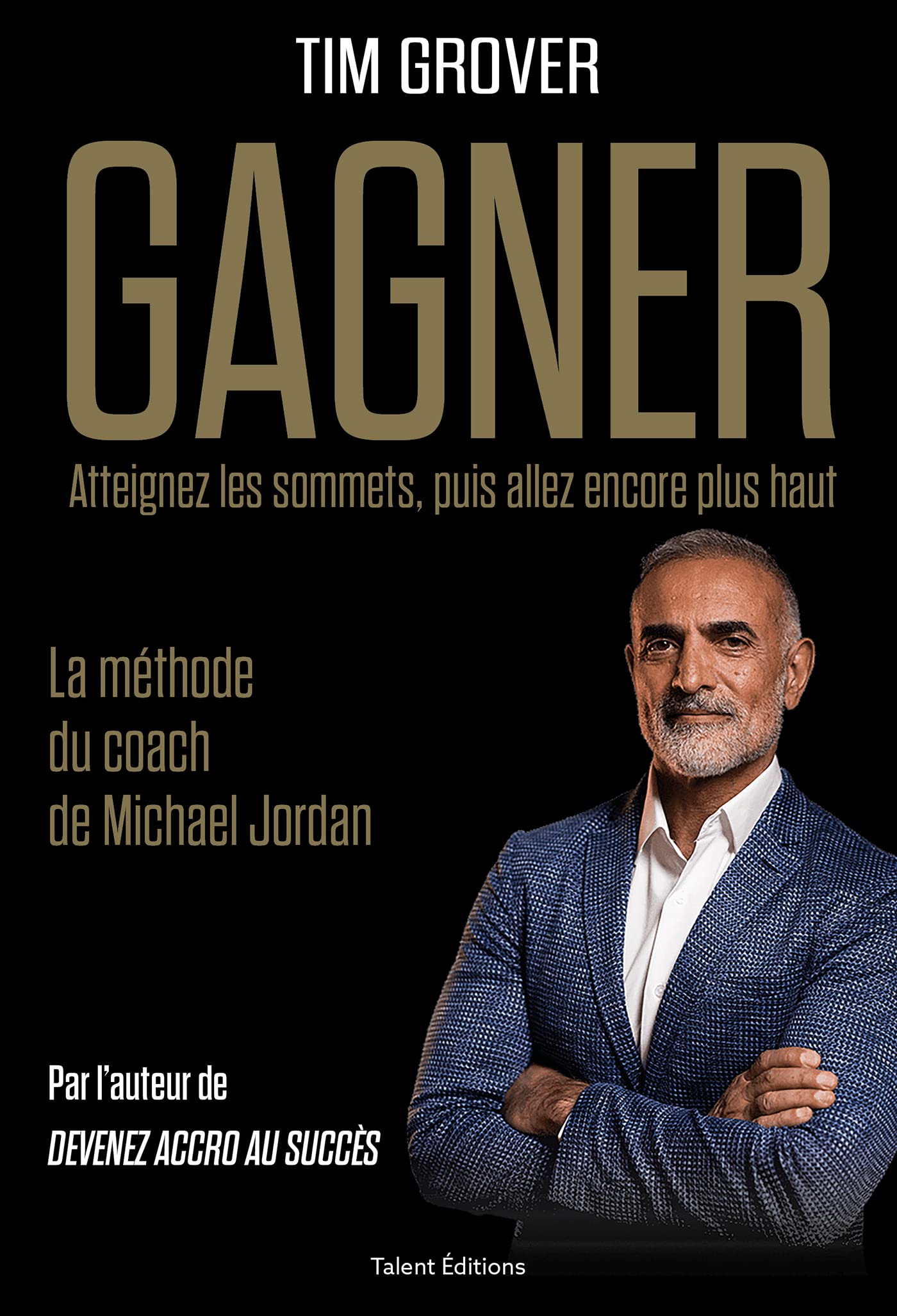 GAGNER: La méthode du coach de Michael Jordan : Grover, Tim, Bougard ...