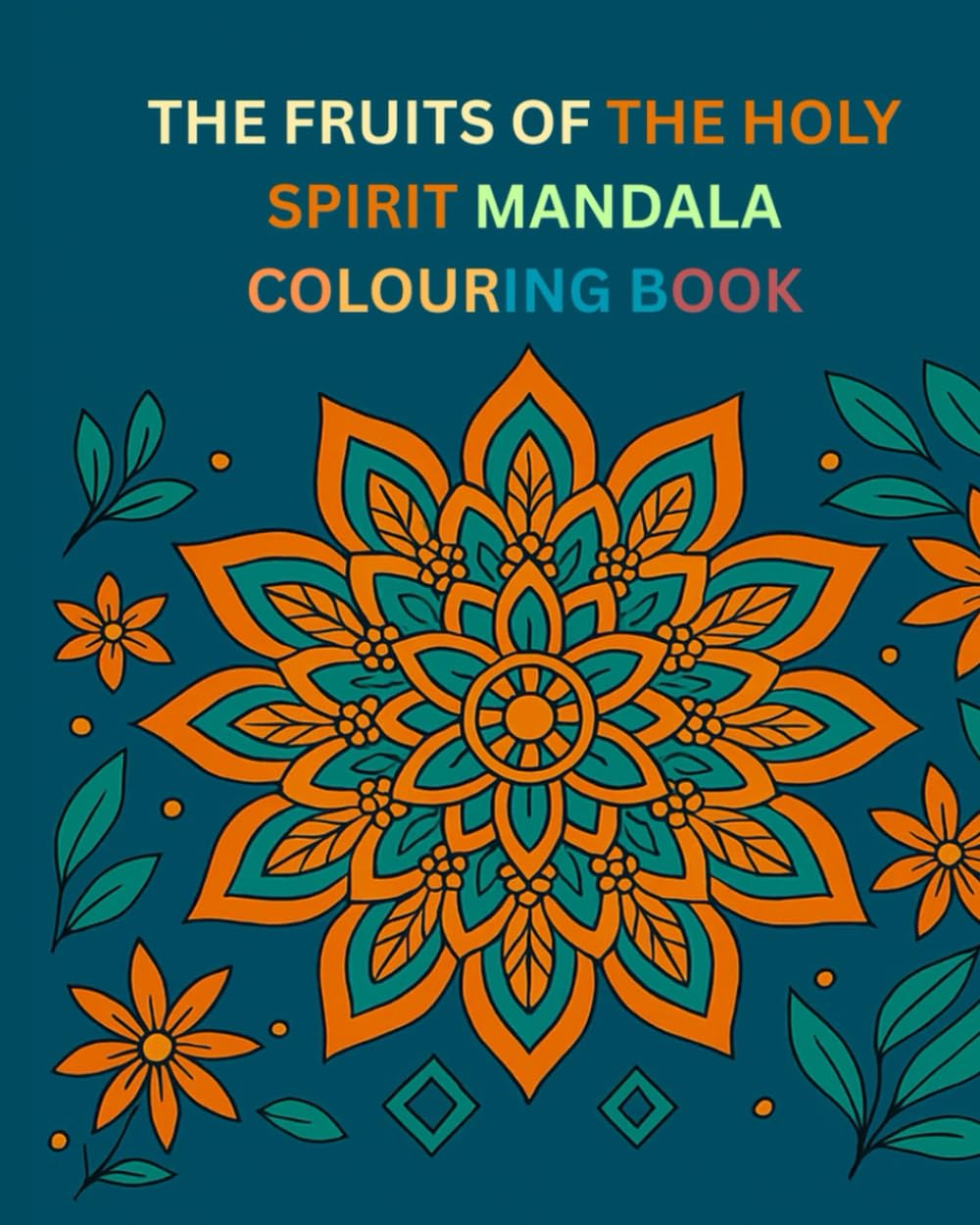 Amazon.com: The Fruits Of The Holy Spirit Mandala Colouring Book ...