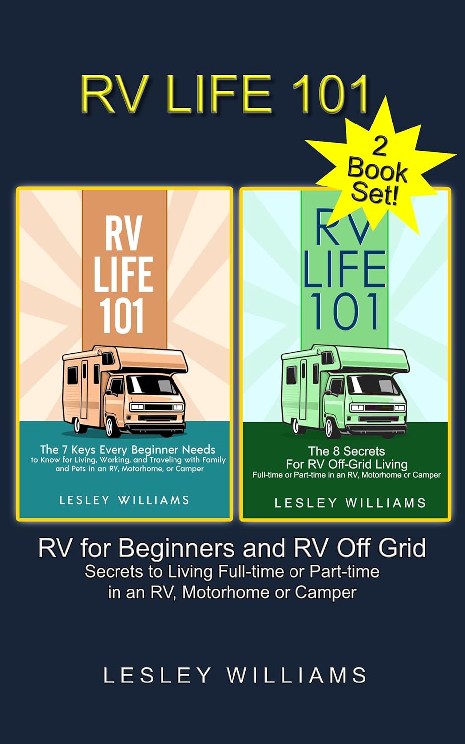 RV Life 101 2-Book Set: RV for Beginners and Off Grid - Secrets to ...