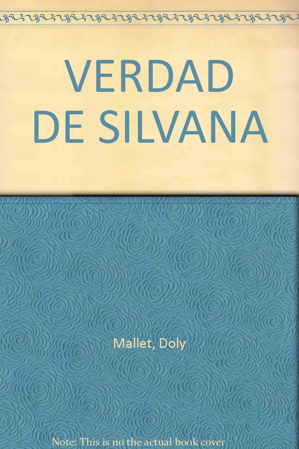 Amazon.com: Silvana, la verdad de- (Spanish Edition): 9789688565780 ...