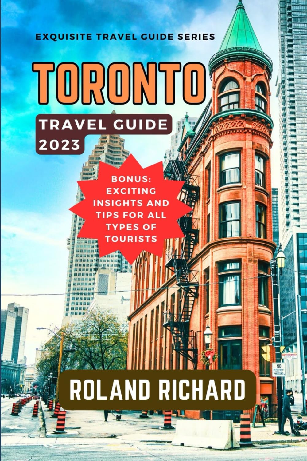 Toronto Travel Guide 2023: Canada Vibrant City, Beaches, Islands, Arts ...