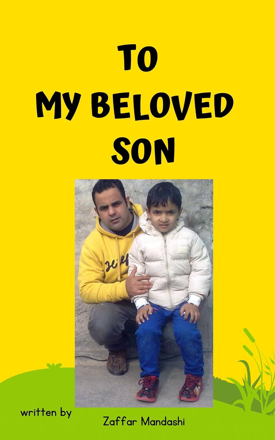 To My Beloved Son: A Gift of Love, Wisdom, and Shared Dreams eBook ...