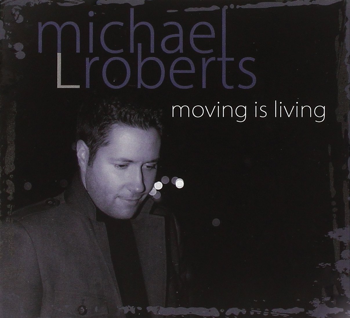 Roberts, Michael, Toye, Elisabeth - Moving Is Living - Amazon.com Music