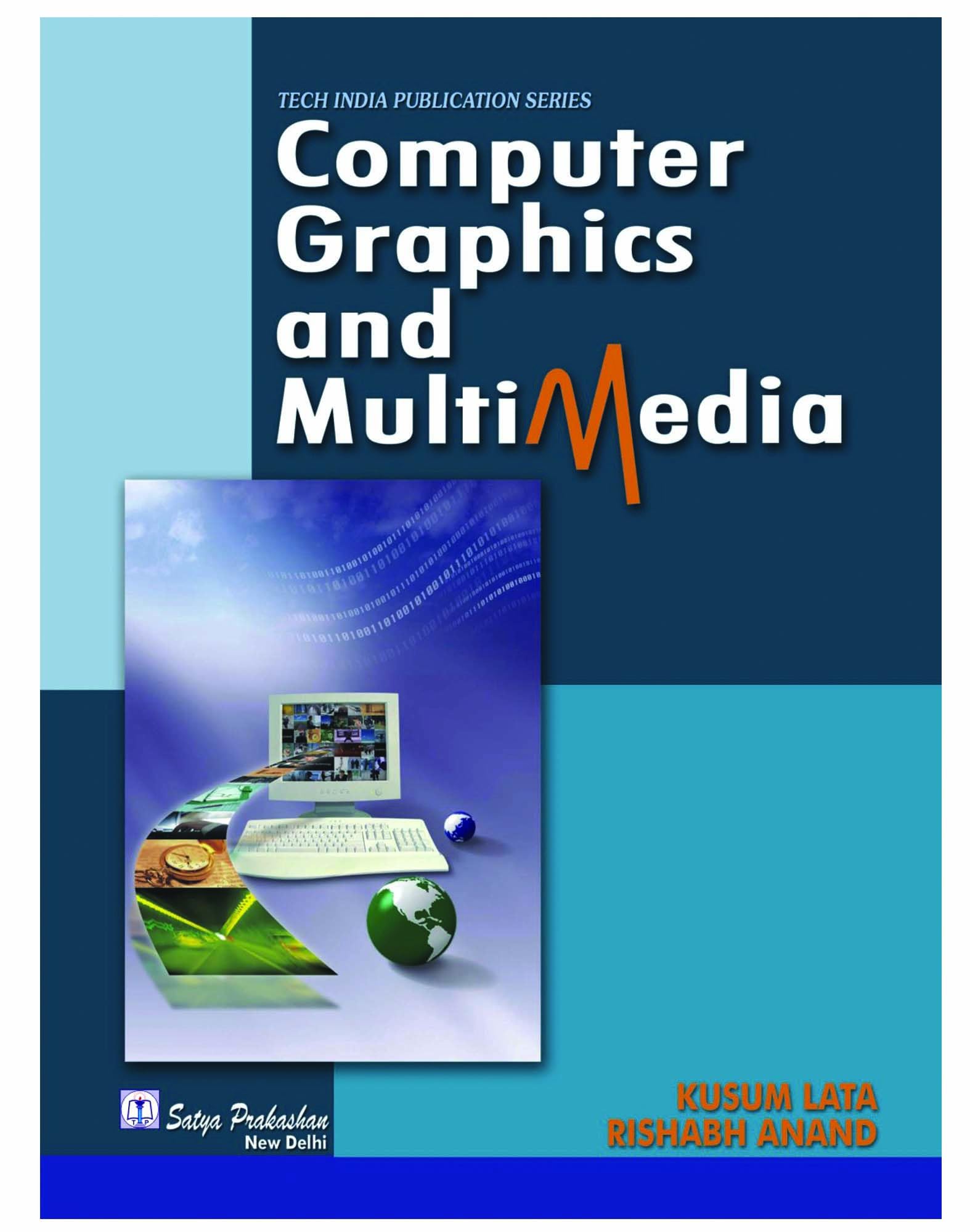 COMPUTER GRAPHICS AND MULTIMEDIA BOOK : Kusum Lata & Rishabh Anand ...