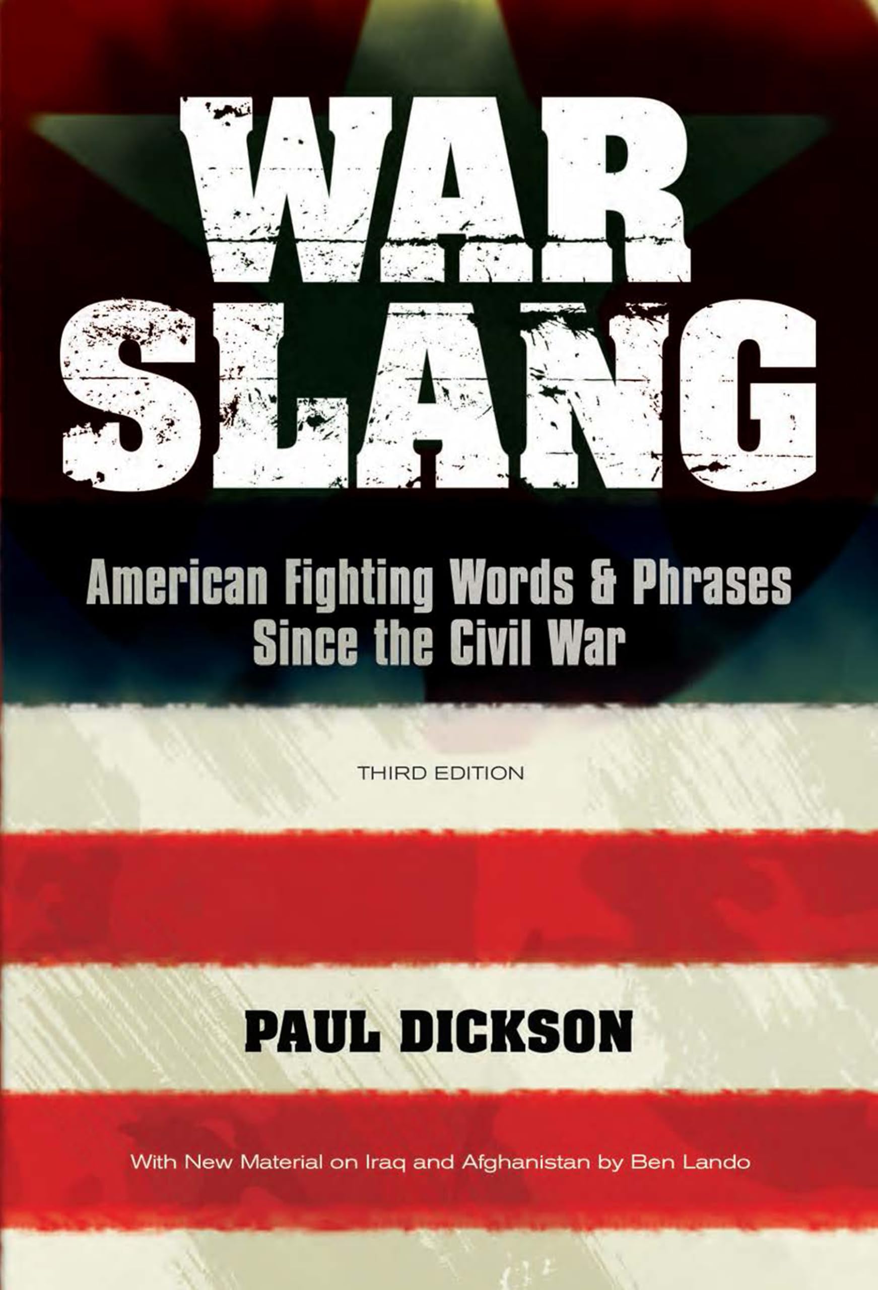 War Slang: American Fighting Words & Phrases Since the Civil War, Third ...