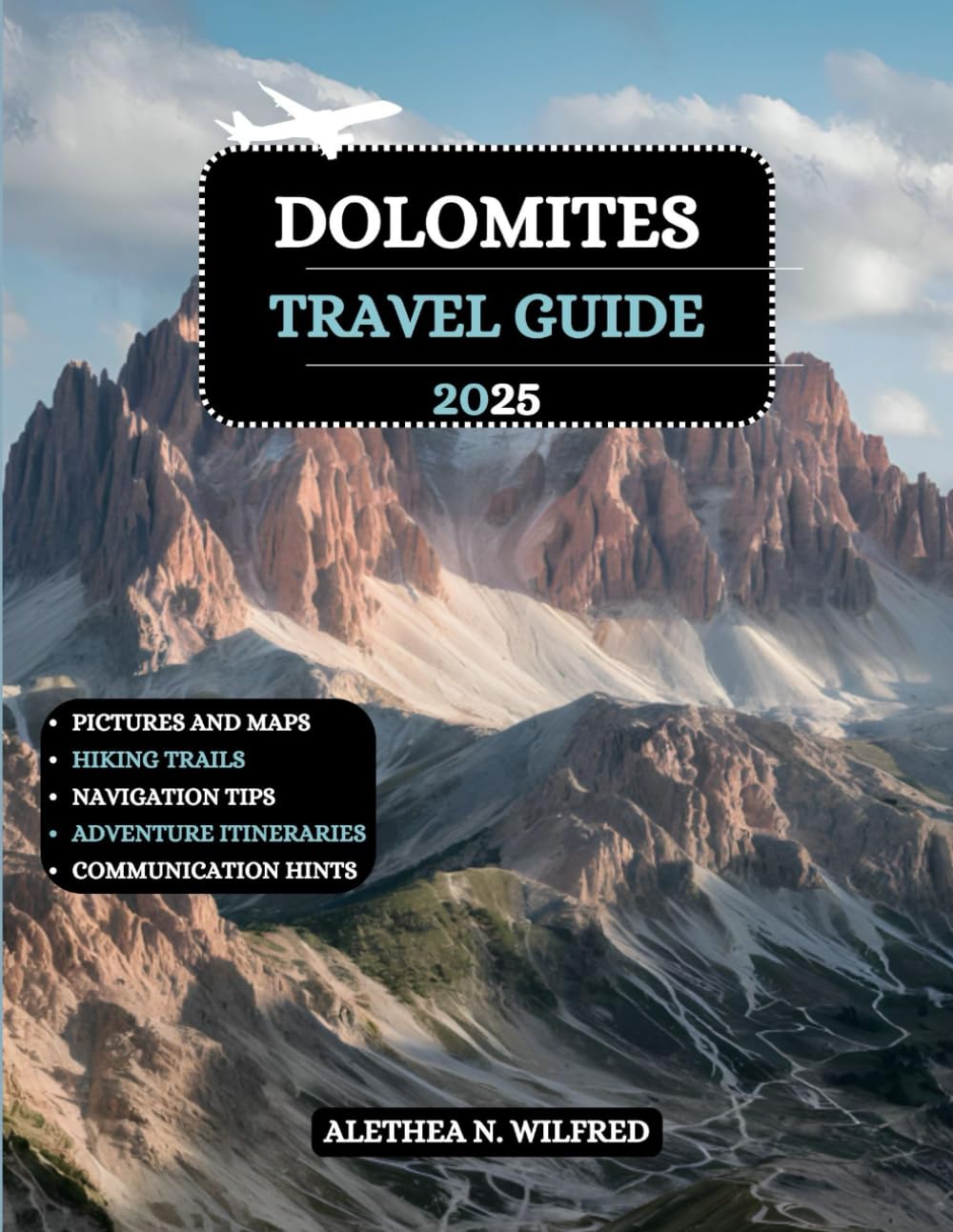 Dolomites Travel Guide 2025: Explore Alpine Scenery, Scenic Hikes ...