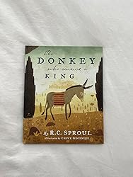 Amazon.com: The Donkey Who Carried a King: 9781567692693: Sproul, R.C.: Books