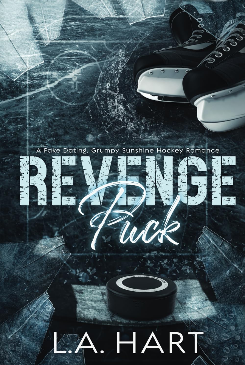 Revenge Puck: A Fake Dating, Grumpy Sunshine Hockey Romance (Shot at ...