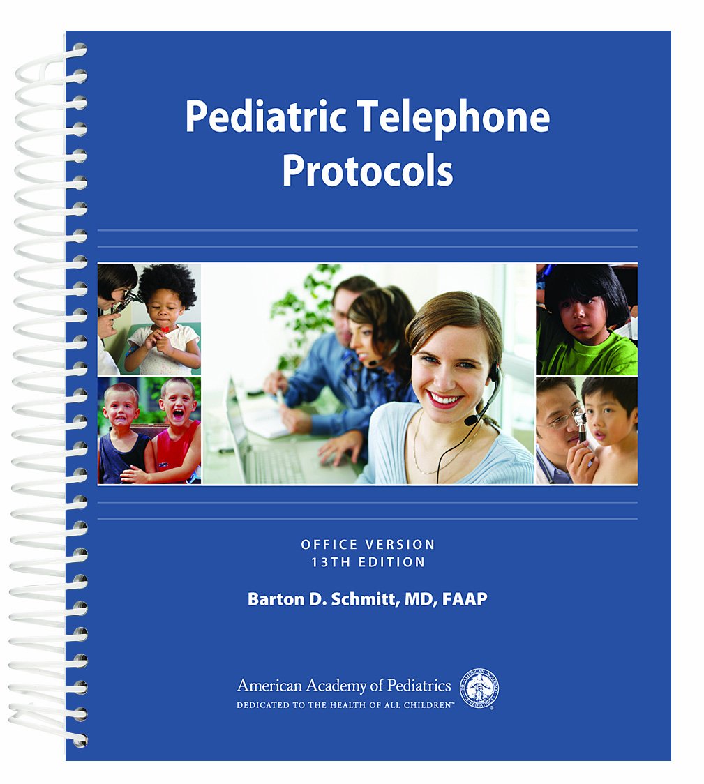 Pediatric Telephone Protocols: Office Verision: 9781581104011: Medicine ...