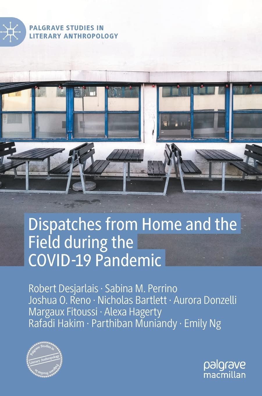 Dispatches from Home and the Field during the COVID-19 Pandemic ...